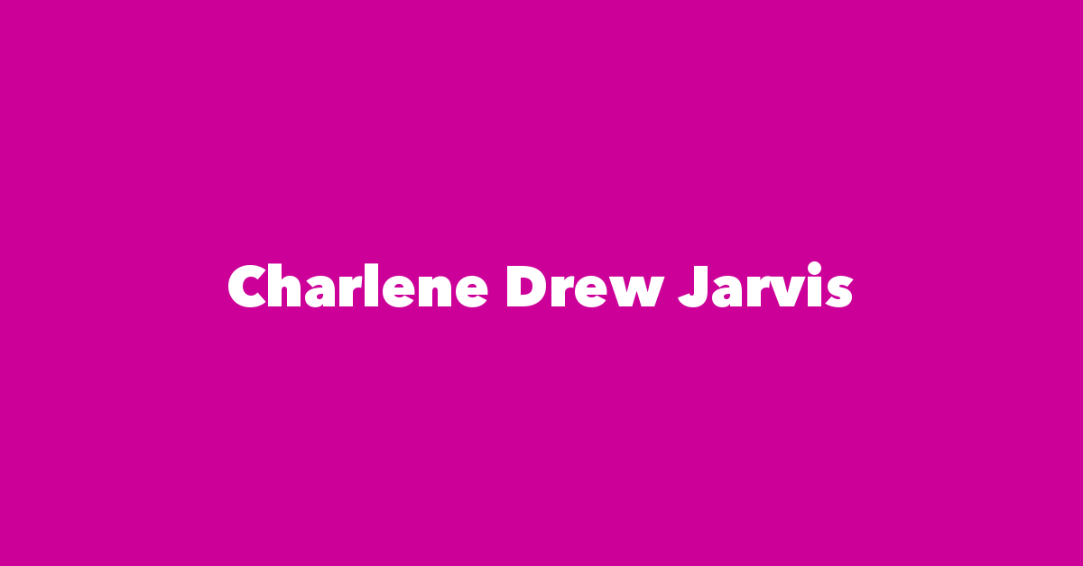 Charlene Drew Jarvis - Spouse, Children, Birthday & More