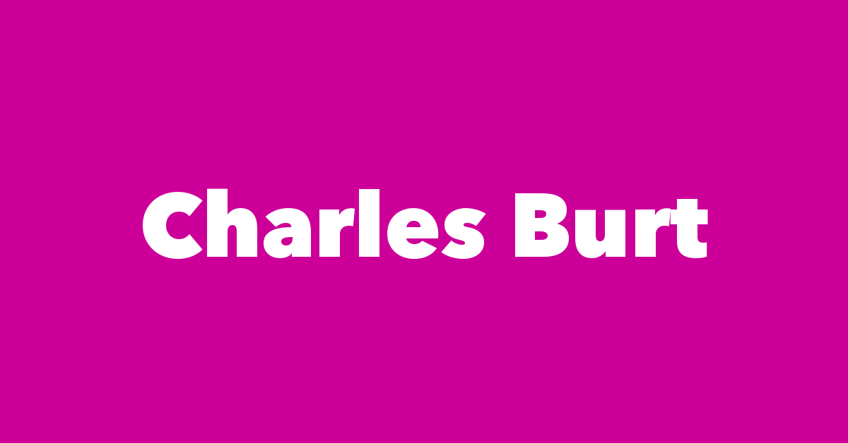 Charles Burt - Spouse, Children, Birthday & More
