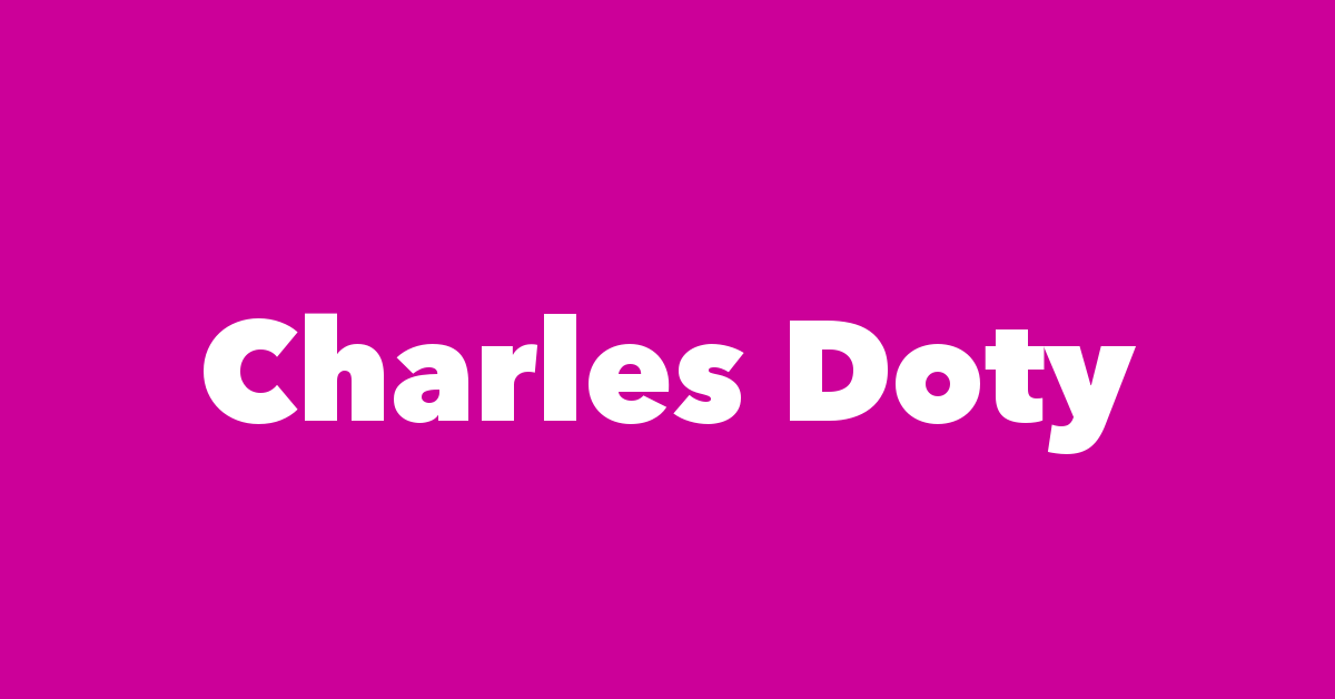 Charles Doty - Spouse, Children, Birthday & More