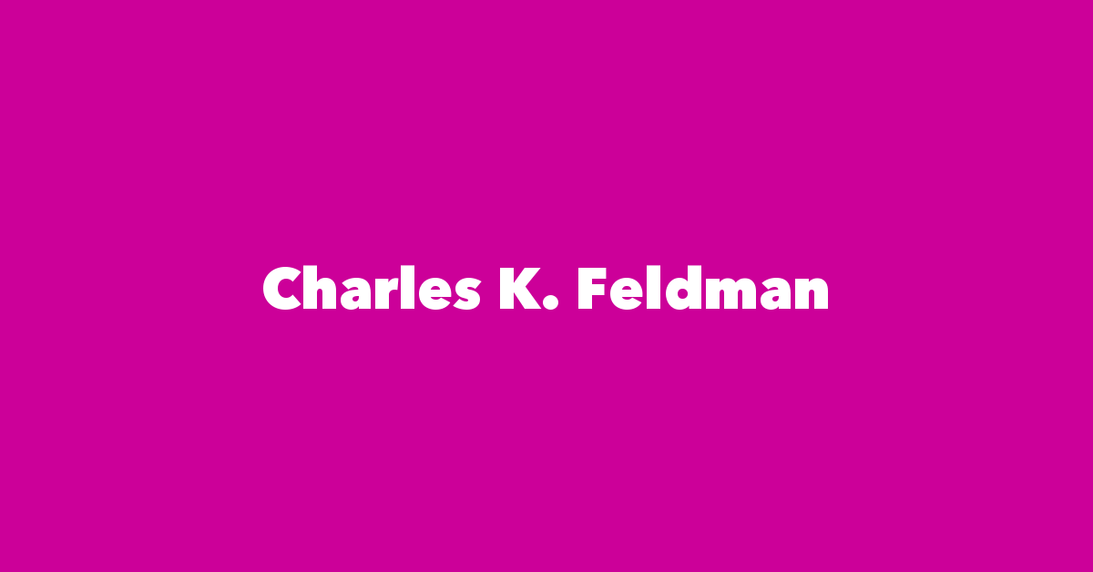 Charles K. Feldman - Spouse, Children, Birthday & More