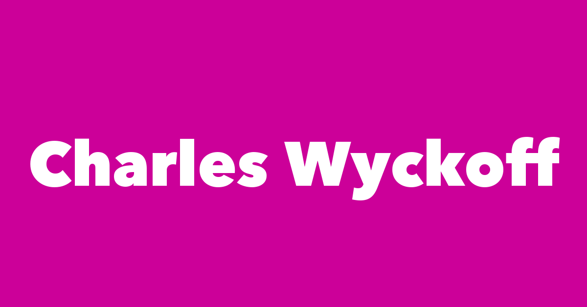 Charles Wyckoff - Spouse, Children, Birthday & More