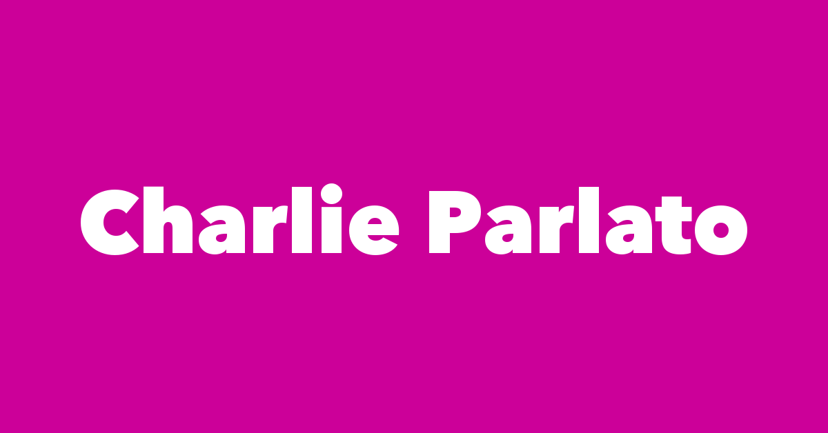 Charlie Parlato - Spouse, Children, Birthday & More