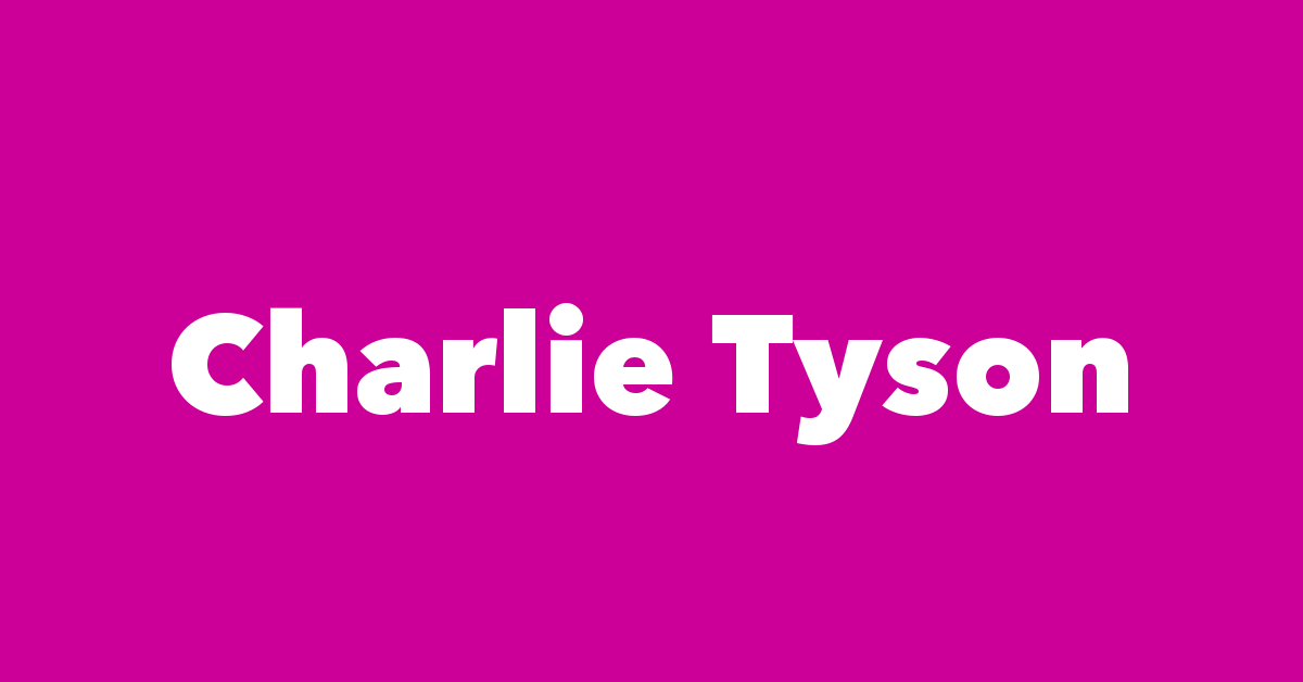 Charlie Tyson - Spouse, Children, Birthday & More