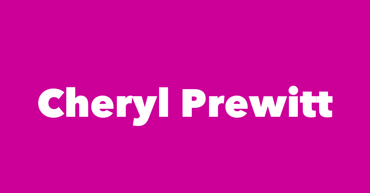 Cheryl Prewitt - Spouse, Children, Birthday & More