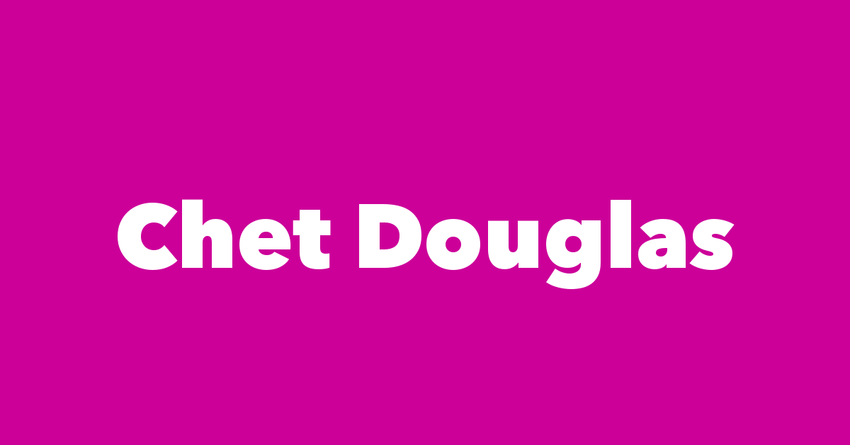 Chet Douglas - Spouse, Children, Birthday & More