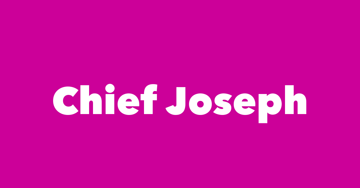 Chief Joseph - Spouse, Children, Birthday & More