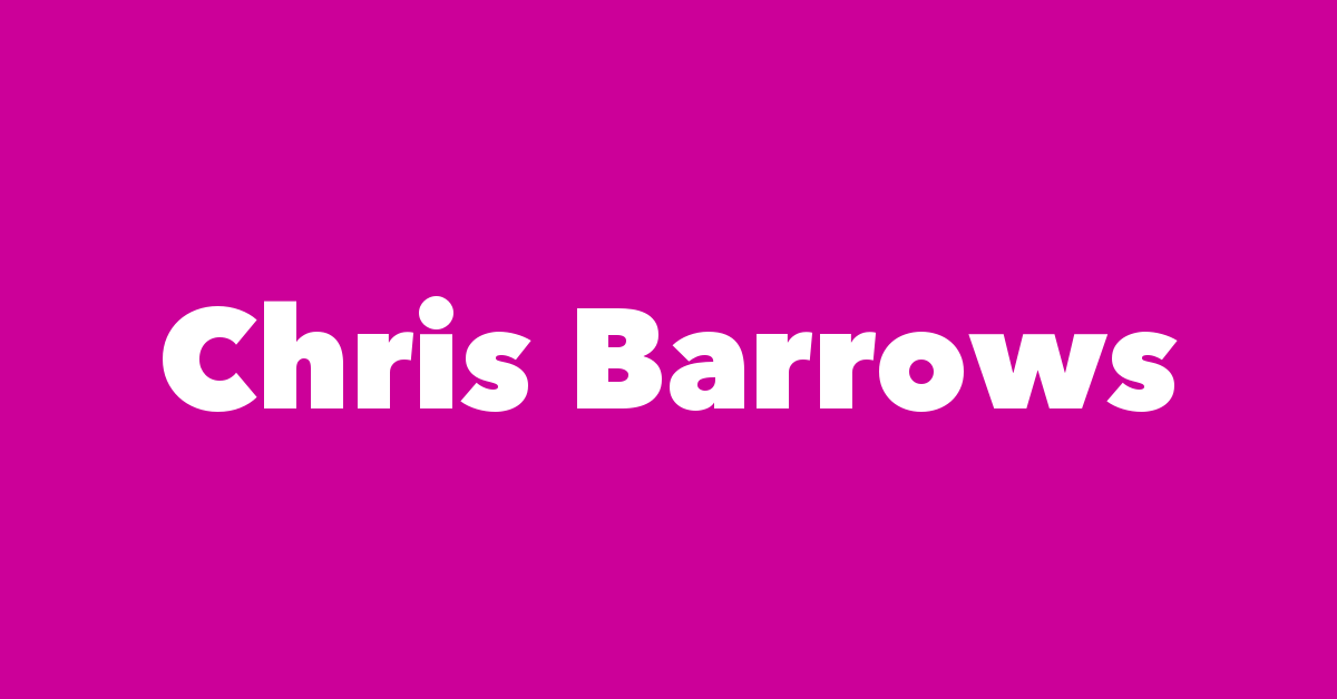 Chris Barrows - Spouse, Children, Birthday & More