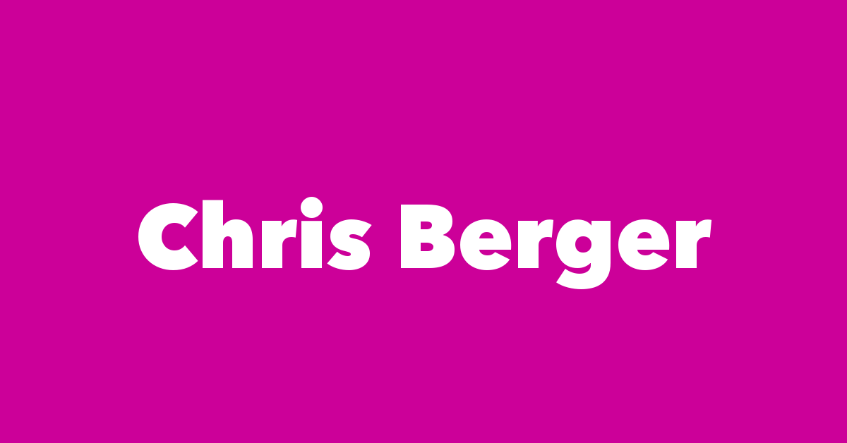 Chris Berger - Spouse, Children, Birthday & More