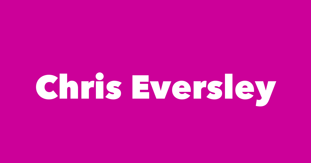 Chris Eversley - Spouse, Children, Birthday & More