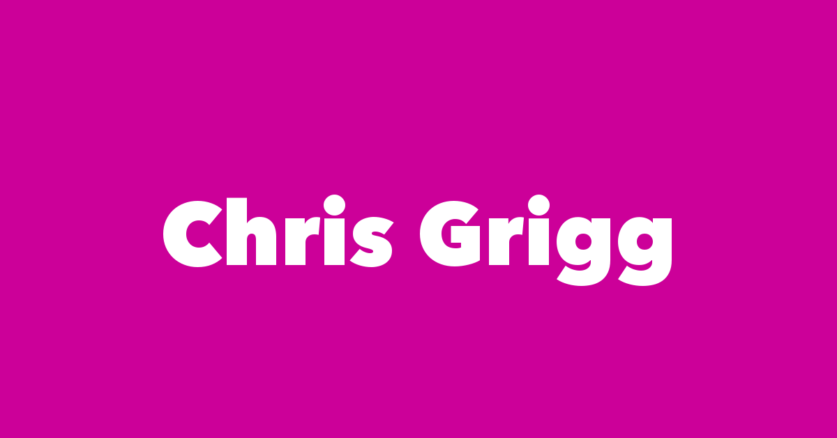 Chris Grigg - Spouse, Children, Birthday & More