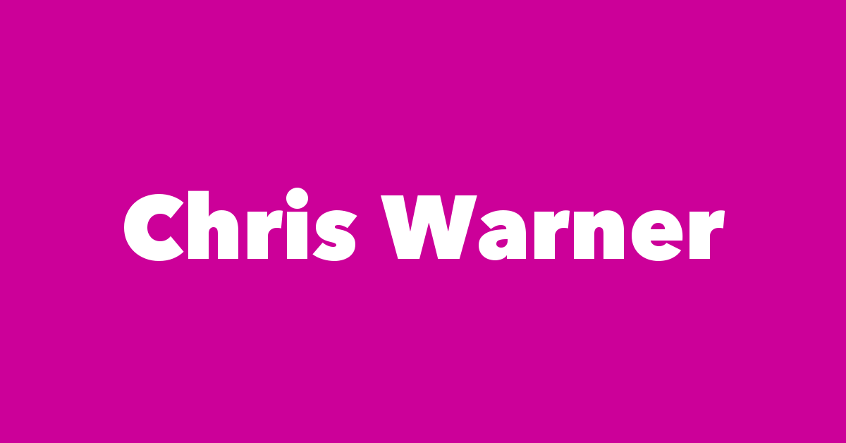 Chris Warner - Spouse, Children, Birthday & More