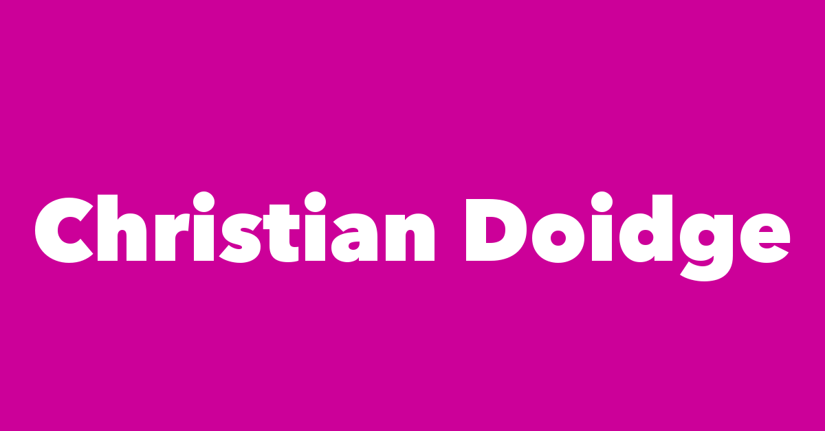Christian Doidge - Spouse, Children, Birthday & More