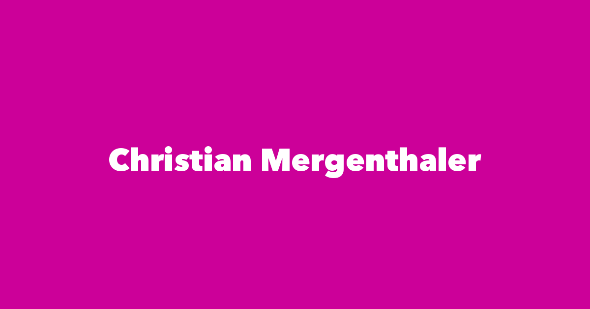 Christian Mergenthaler - Spouse, Children, Birthday & More