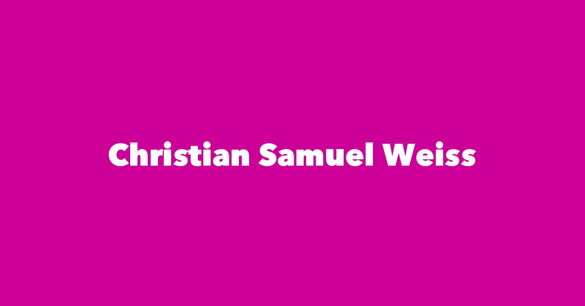 Christian Samuel Weiss - Spouse, Children, Birthday & More