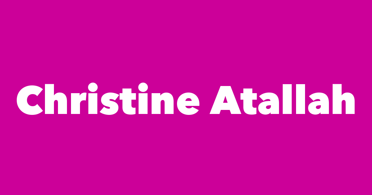 Christine Atallah - Spouse, Children, Birthday & More