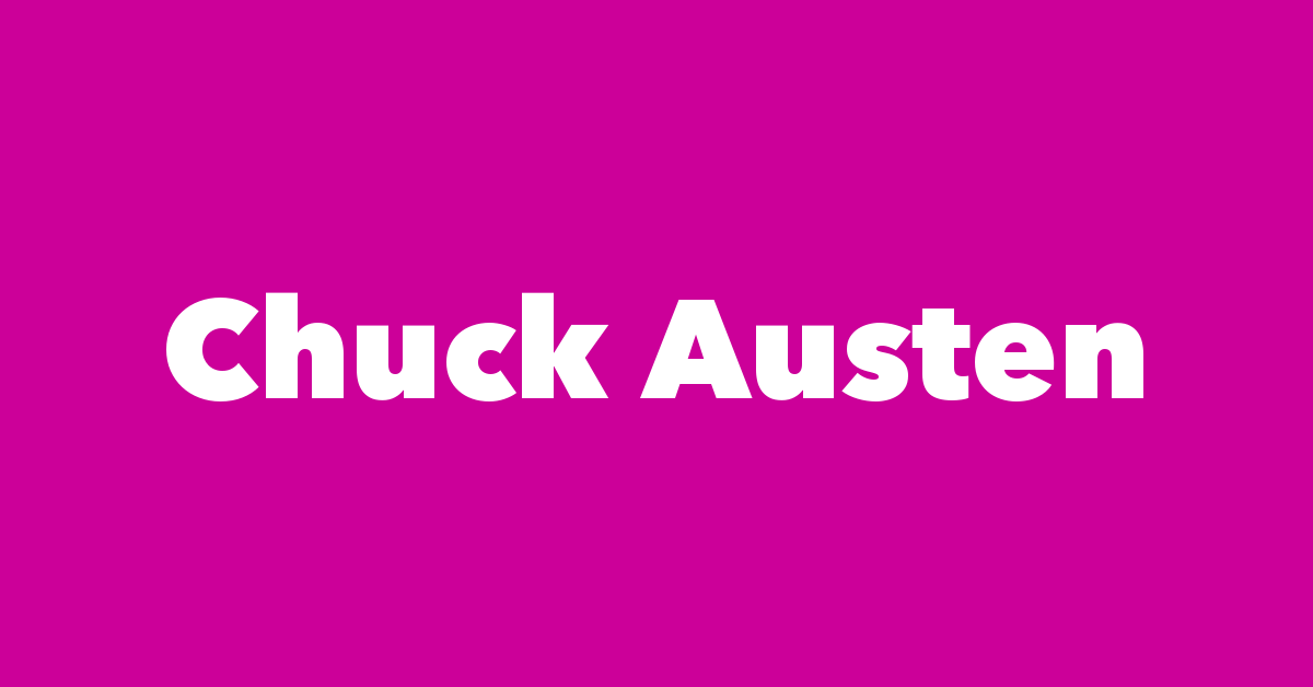 Chuck Austen - Spouse, Children, Birthday & More