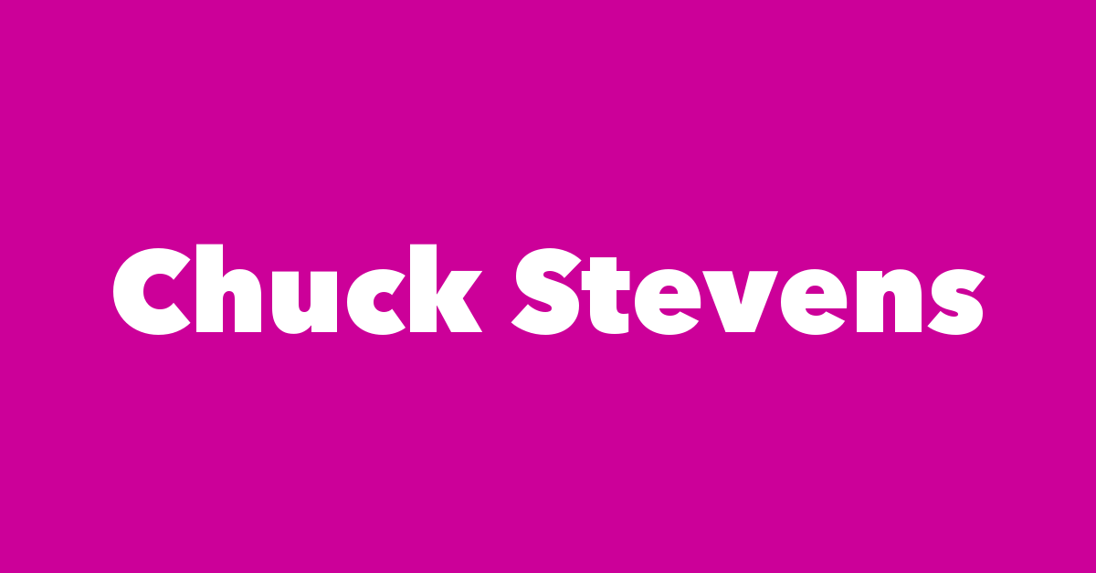 Chuck Stevens - Spouse, Children, Birthday & More