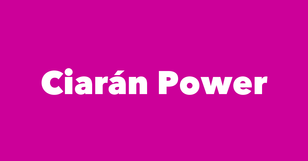 Ciarán Power - Spouse, Children, Birthday & More
