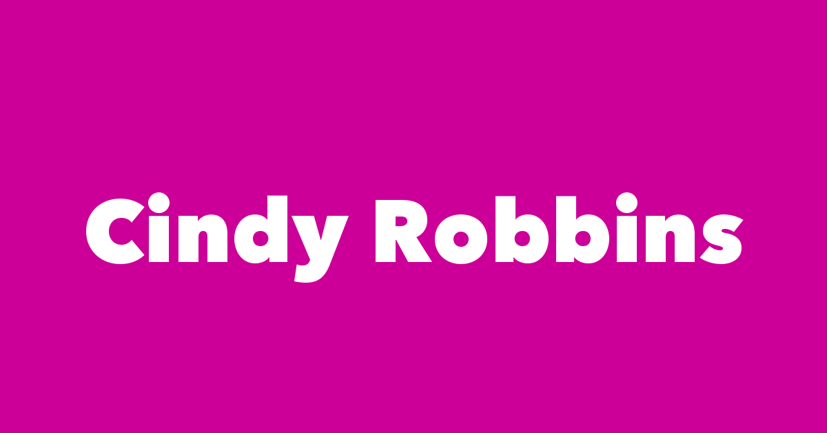 Cindy Robbins - Spouse, Children, Birthday & More
