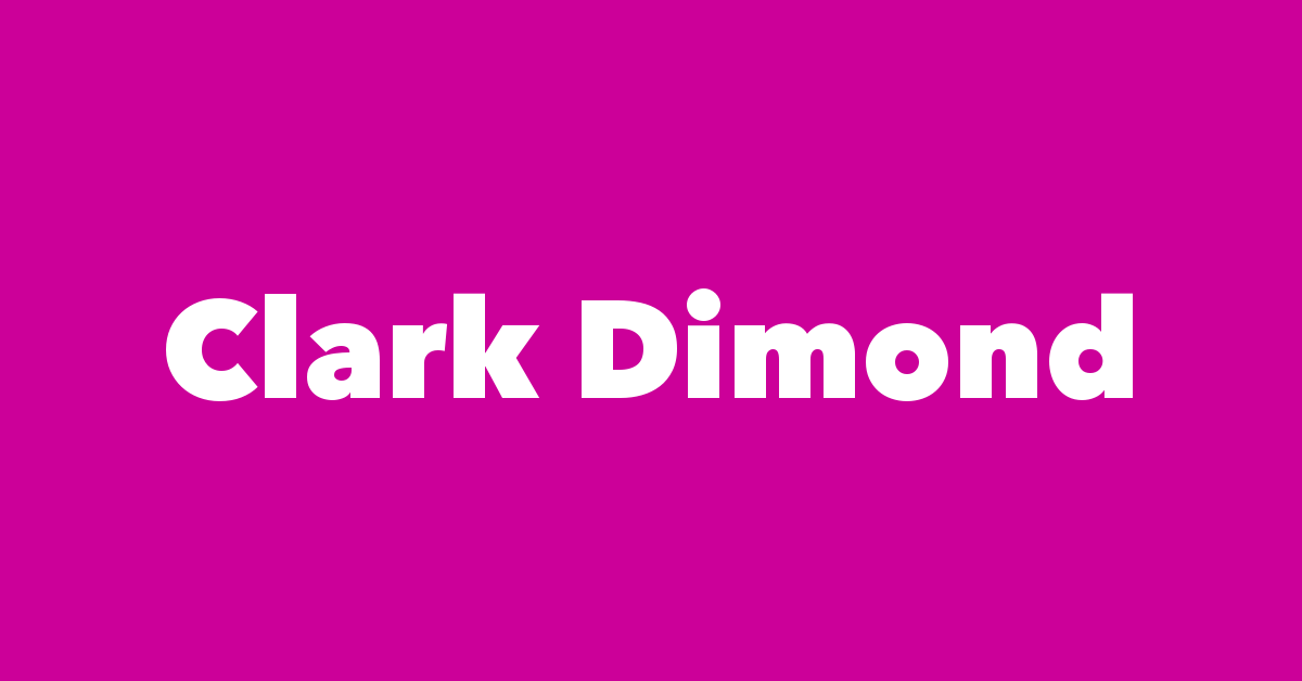 Clark Dimond - Spouse, Children, Birthday & More