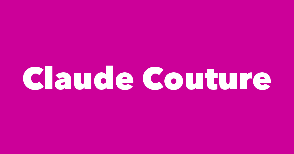Claude Couture - Spouse, Children, Birthday & More