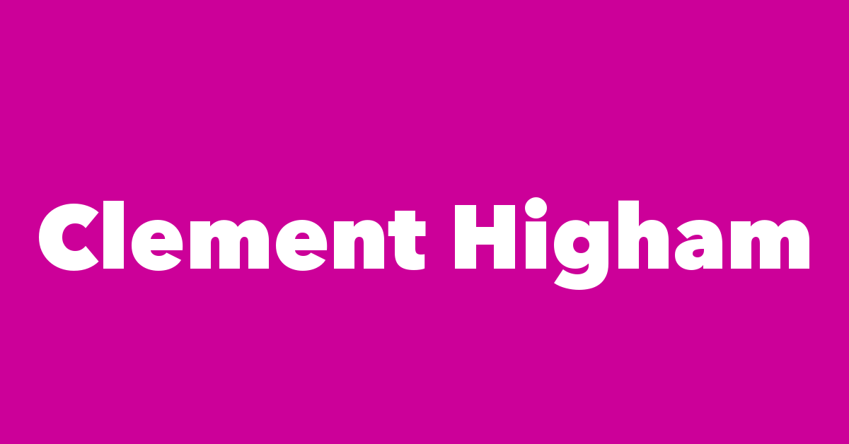 Clement Higham - Spouse, Children, Birthday & More