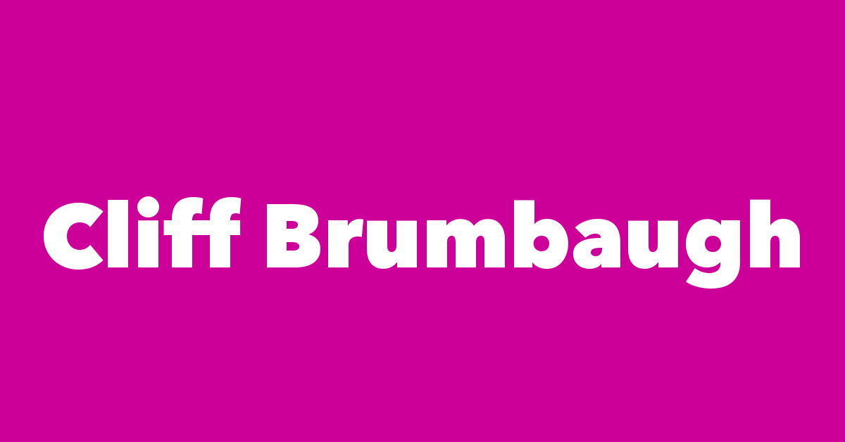 Cliff Brumbaugh - Spouse, Children, Birthday & More