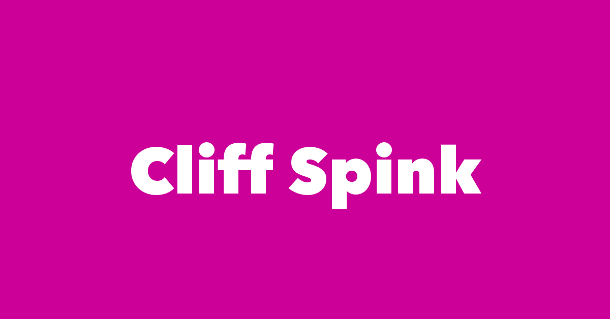 Cliff Spink - Spouse, Children, Birthday & More