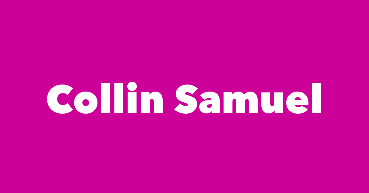Collin Samuel - Spouse, Children, Birthday & More