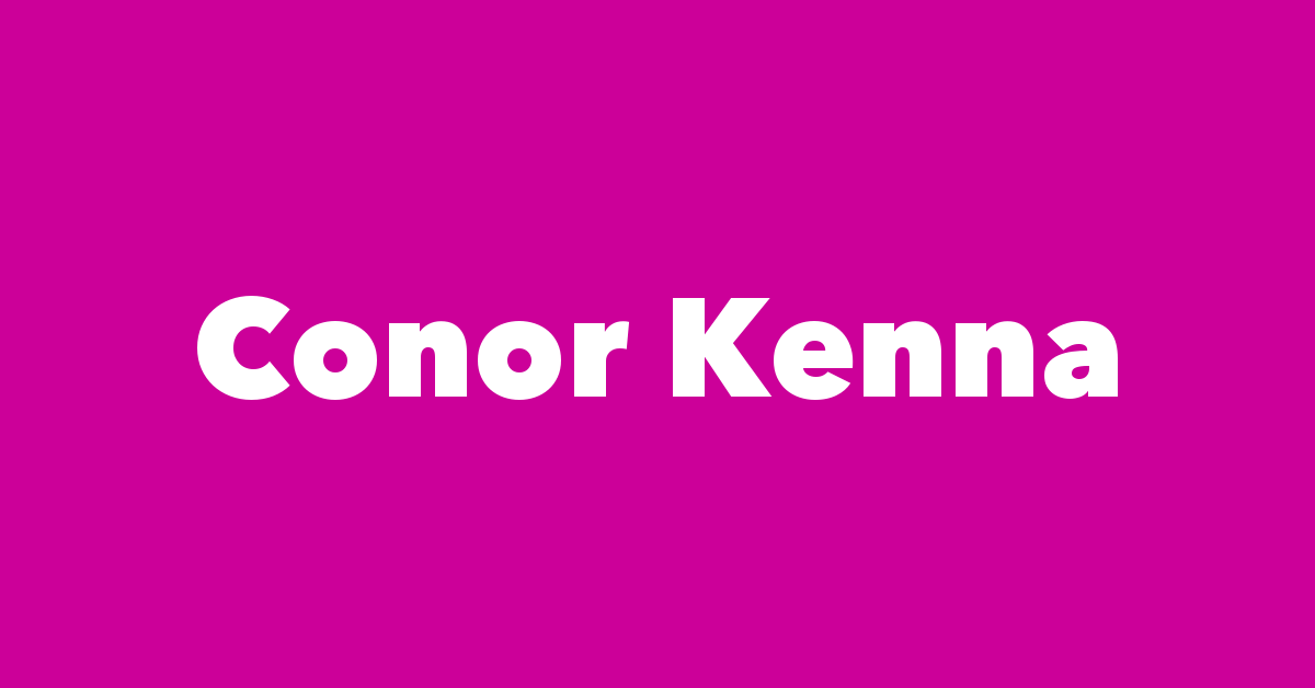 Conor Kenna - Spouse, Children, Birthday & More