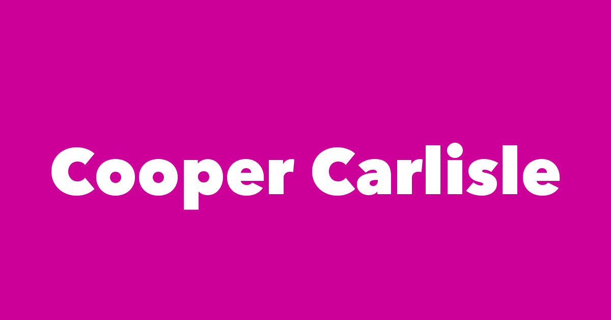 Cooper Carlisle - Spouse, Children, Birthday & More