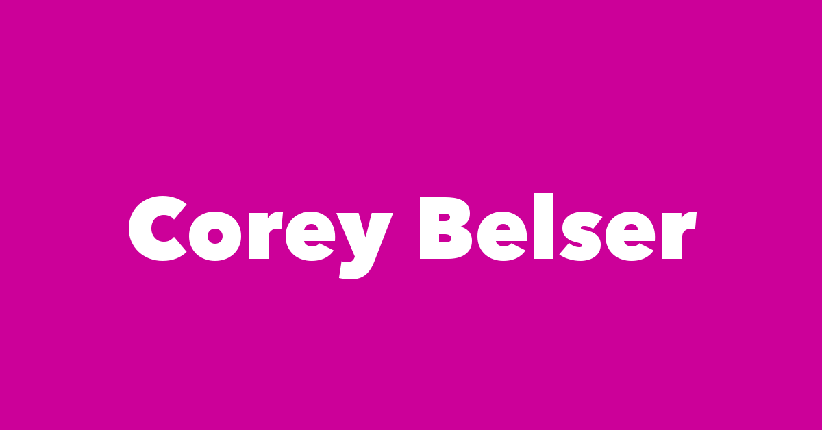 Corey Belser - Spouse, Children, Birthday & More
