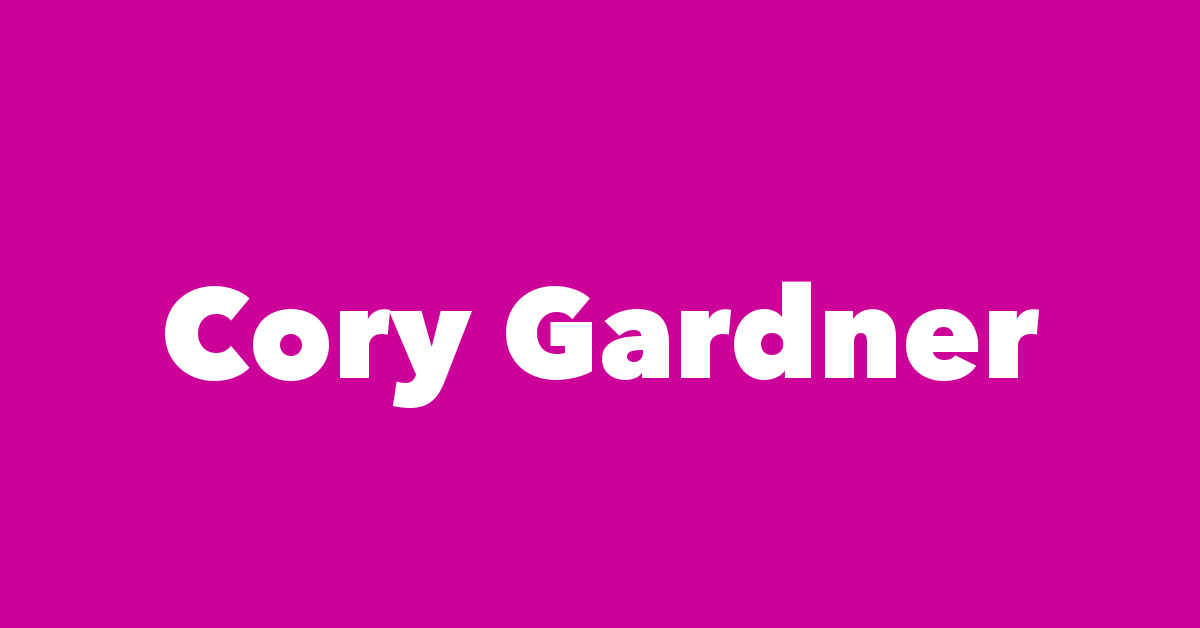Cory Gardner - Spouse, Children, Birthday & More