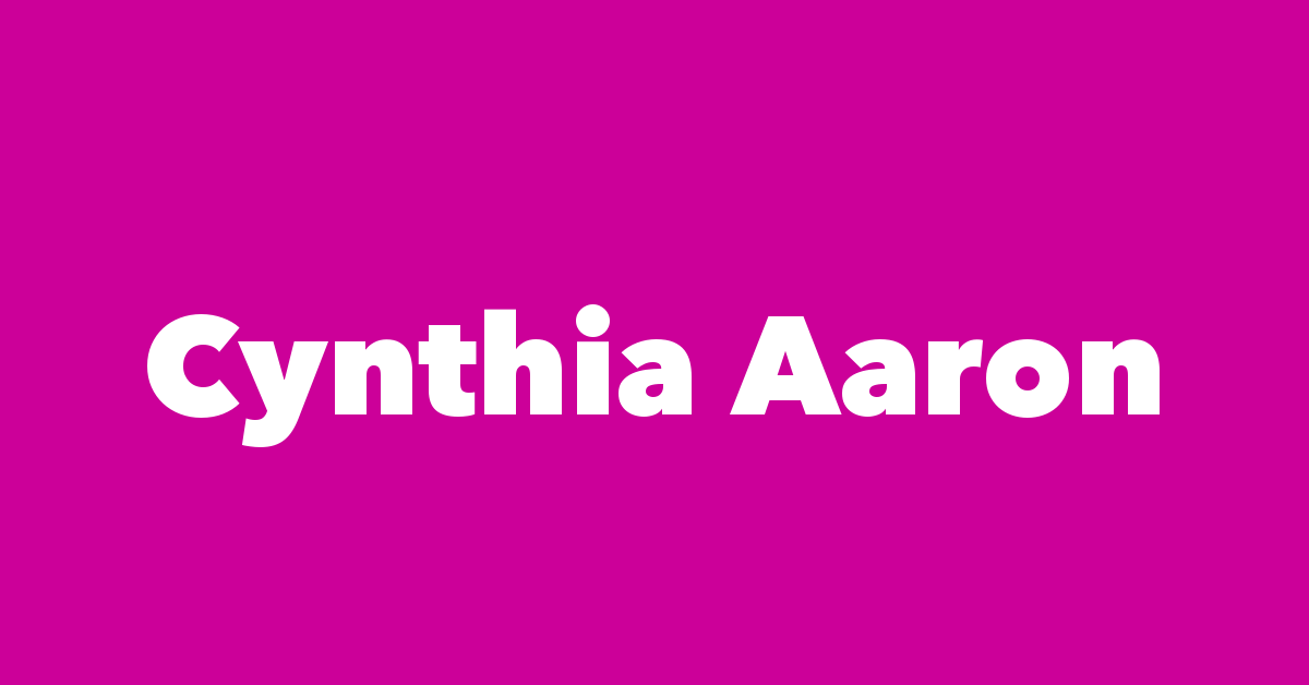 Cynthia Aaron - Spouse, Children, Birthday & More