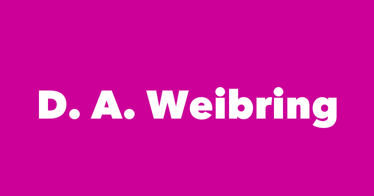 D. A. Weibring - Spouse, Children, Birthday & More