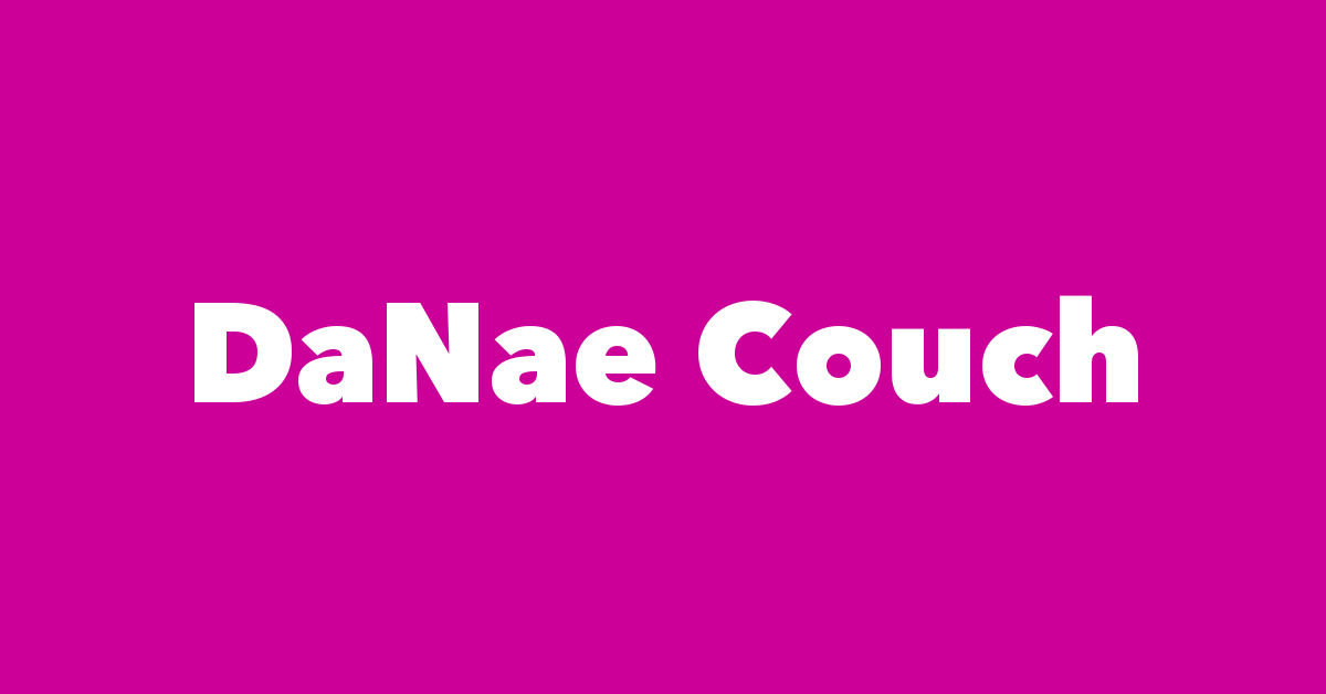 DaNae Couch - Spouse, Children, Birthday & More