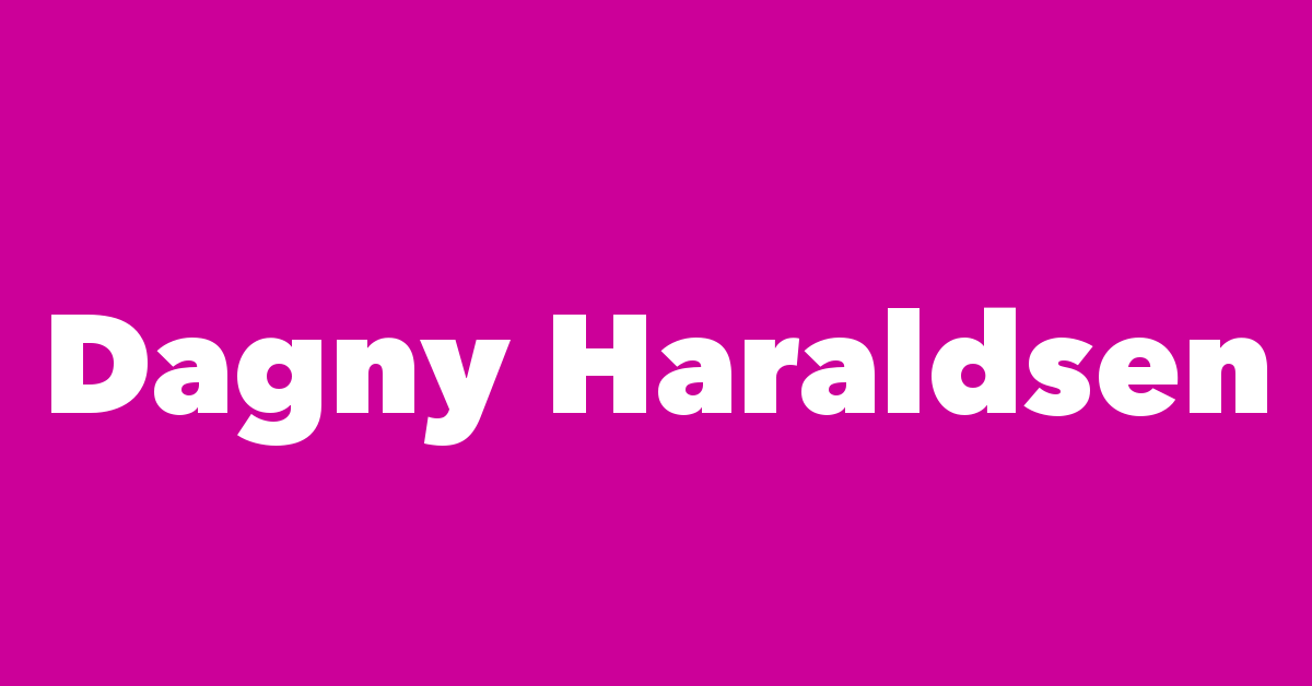 Dagny Haraldsen - Spouse, Children, Birthday & More