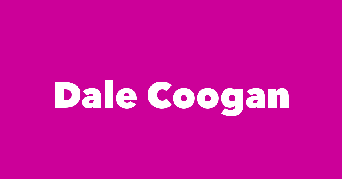 Dale Coogan - Spouse, Children, Birthday & More