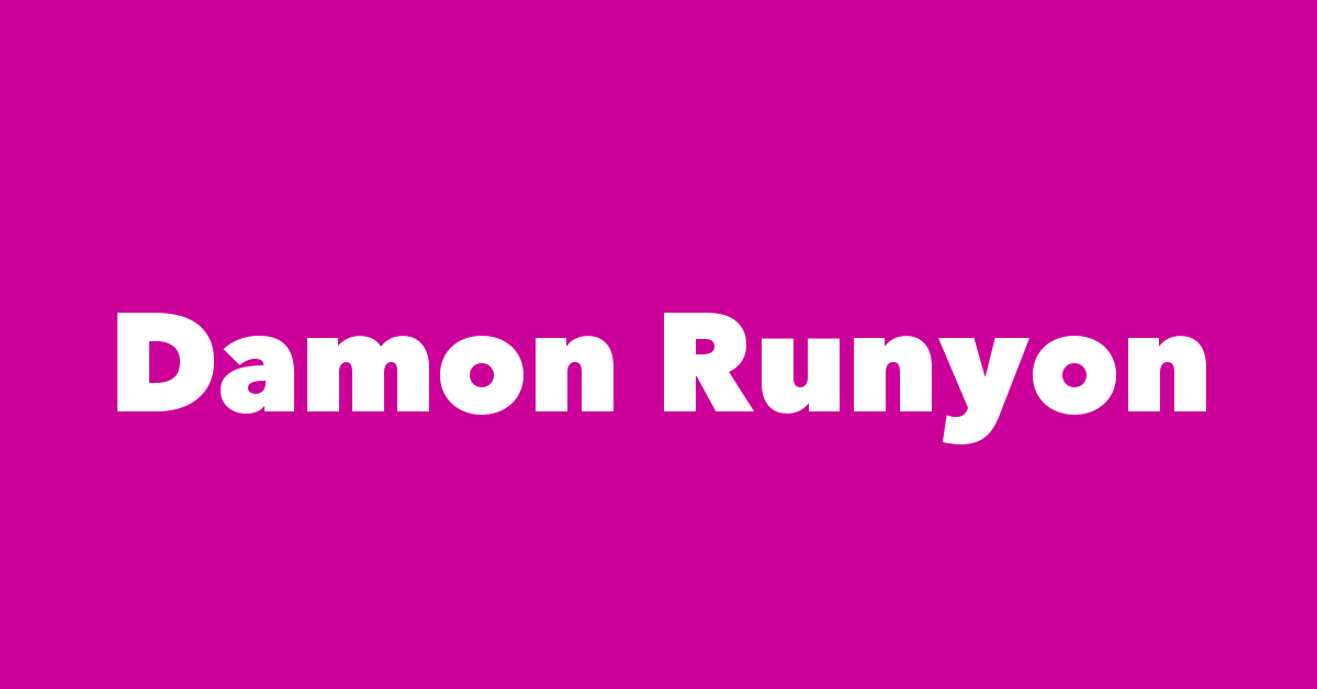 Damon Runyon - Spouse, Children, Birthday & More