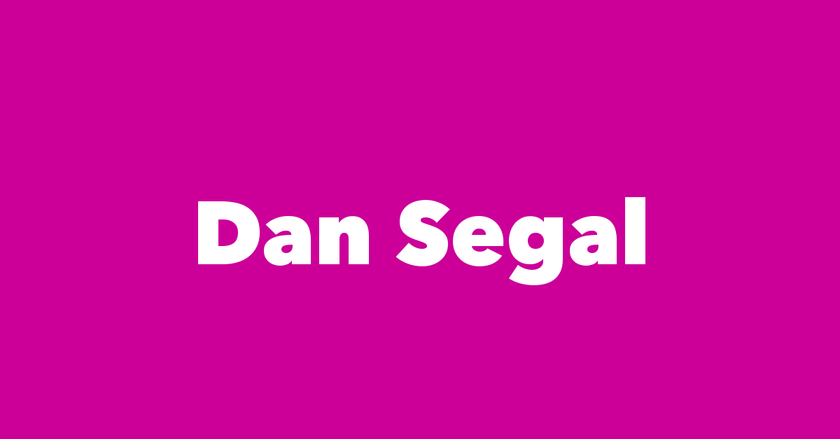 Dan Segal - Spouse, Children, Birthday & More