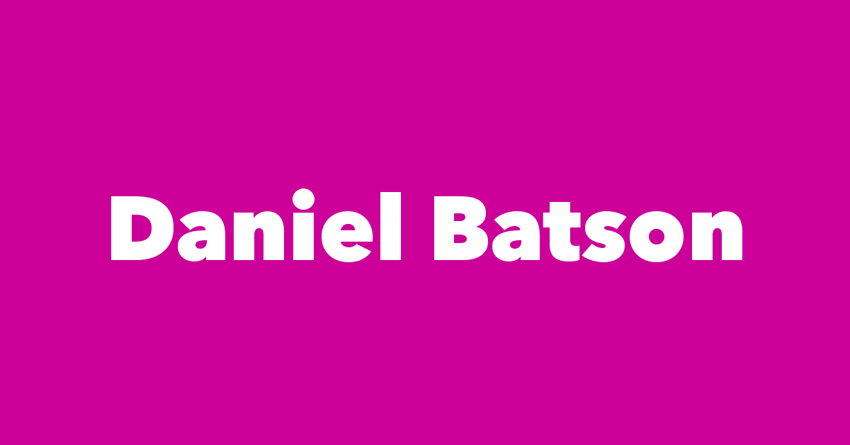 Daniel Batson - Spouse, Children, Birthday & More
