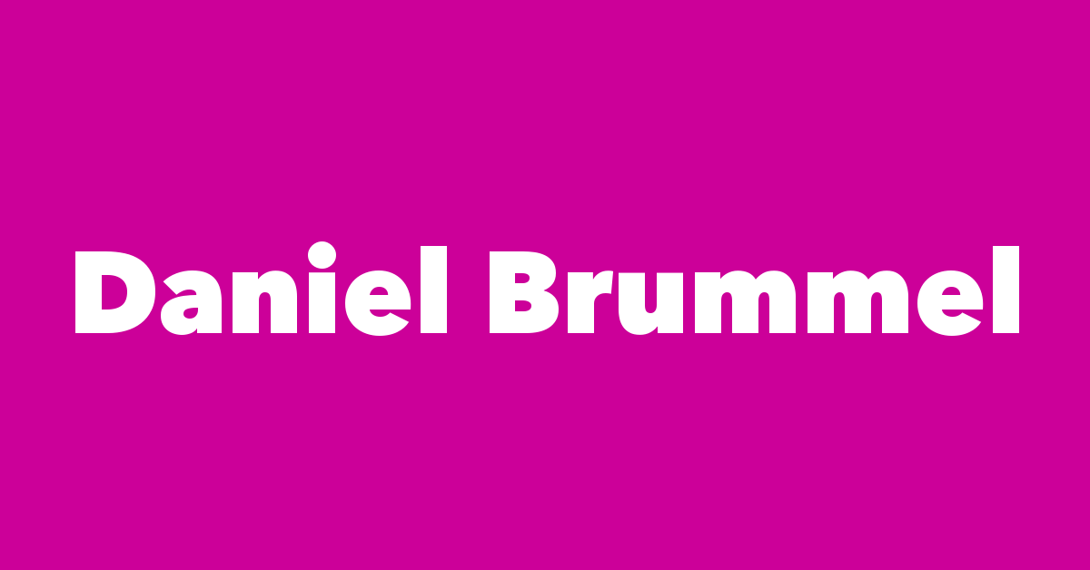 Daniel Brummel - Spouse, Children, Birthday & More