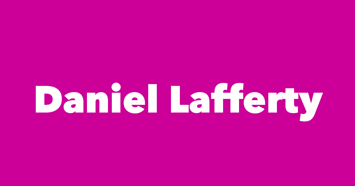 Daniel Lafferty - Spouse, Children, Birthday & More