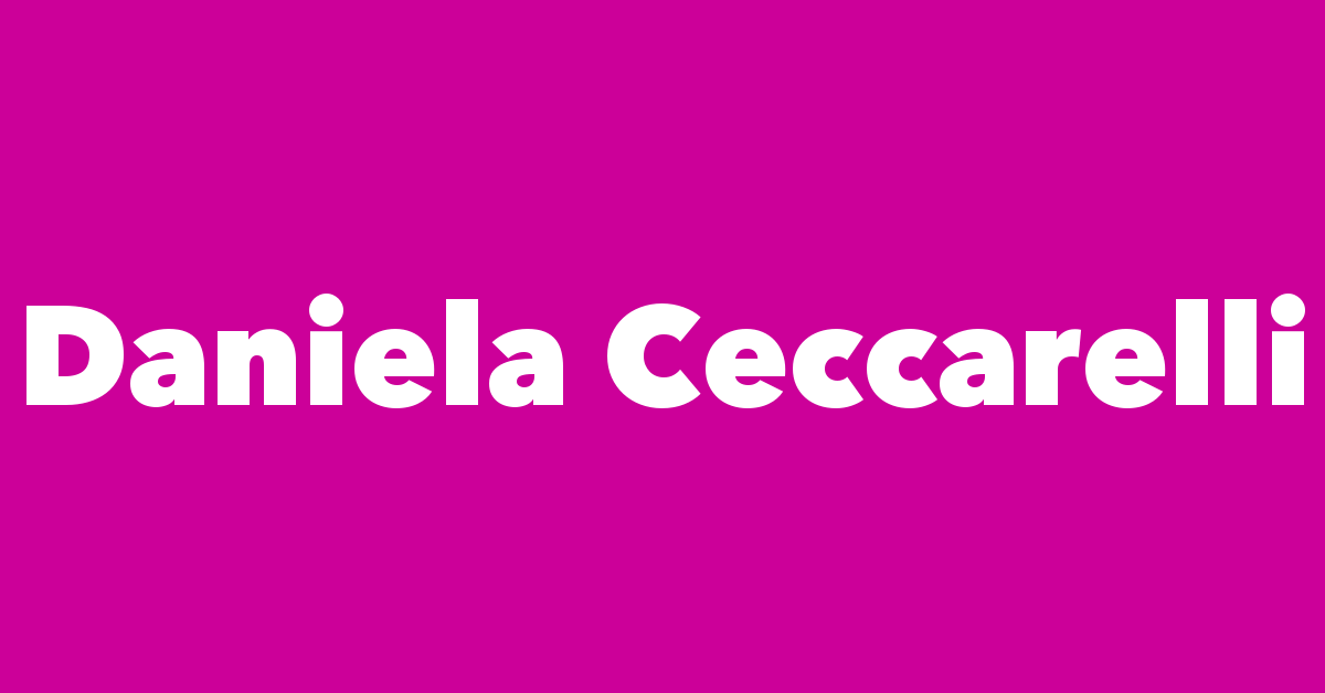 Daniela Ceccarelli - Spouse, Children, Birthday & More