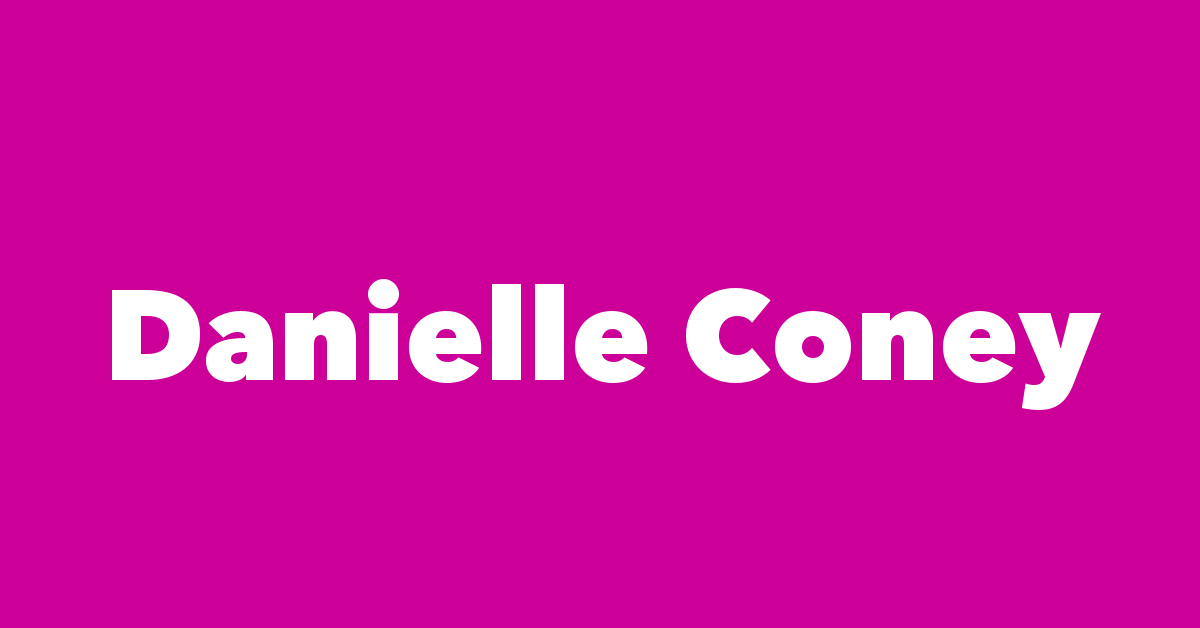 Danielle Coney - Spouse, Children, Birthday & More