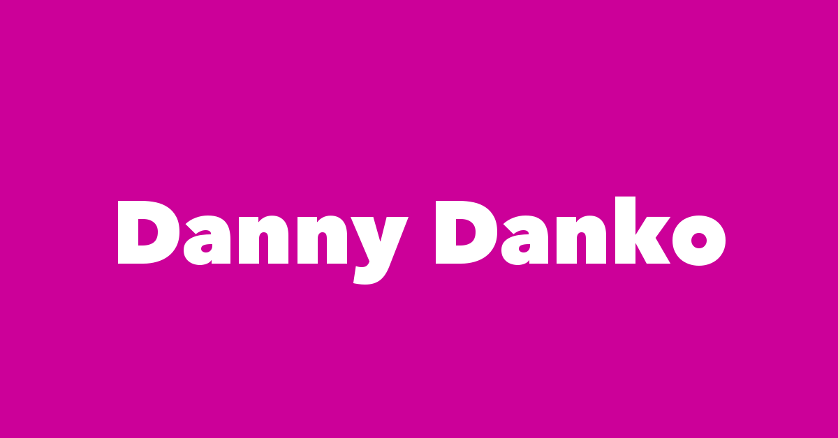 Danny Danko - Spouse, Children, Birthday & More