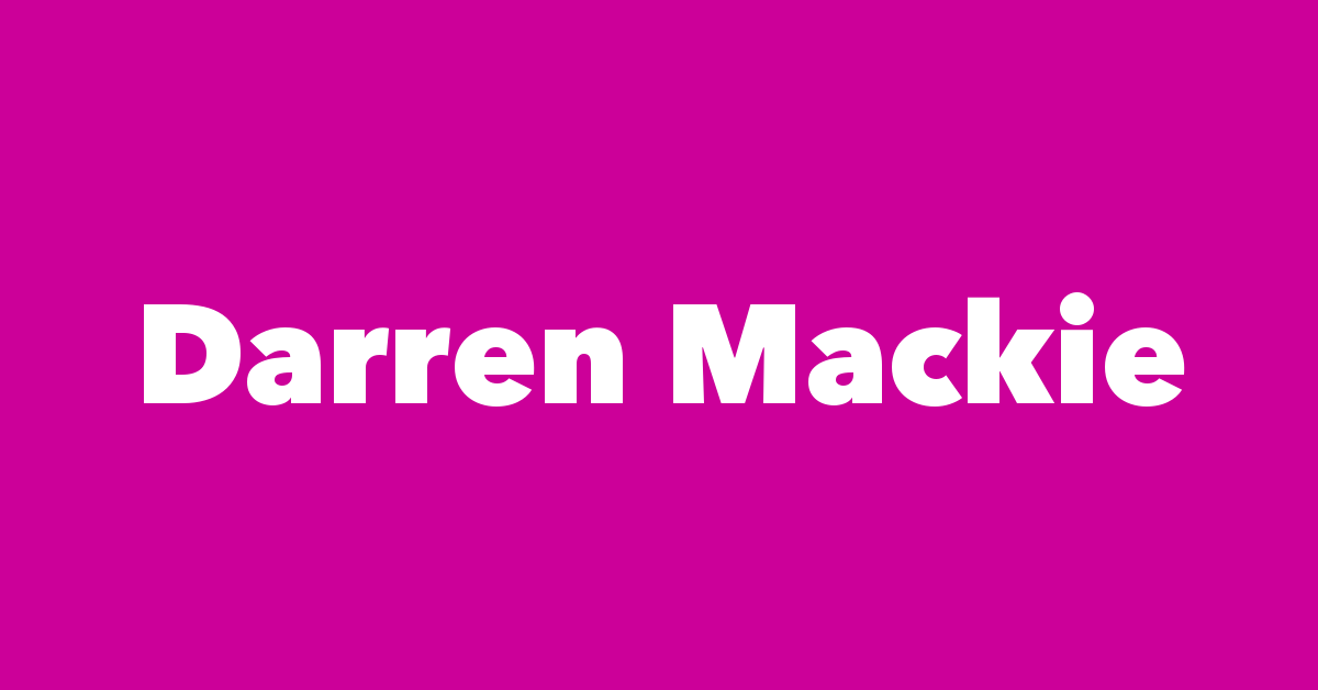 Darren Mackie - Spouse, Children, Birthday & More