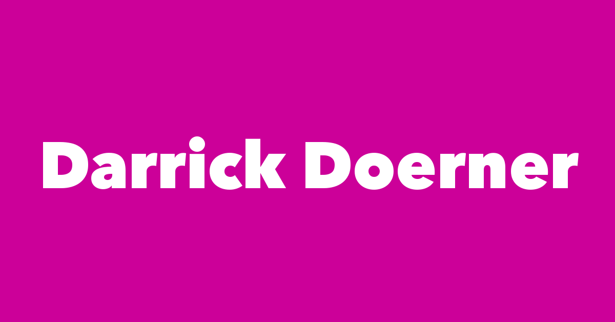 Darrick Doerner - Spouse, Children, Birthday & More