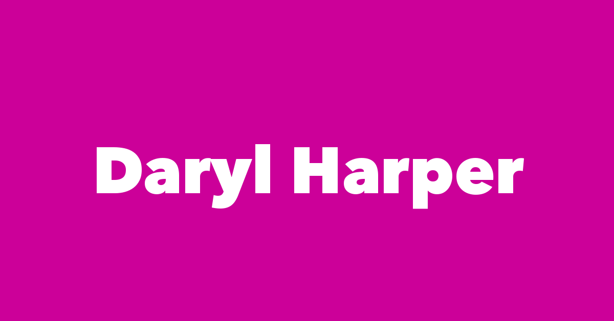 Daryl Harper - Spouse, Children, Birthday & More