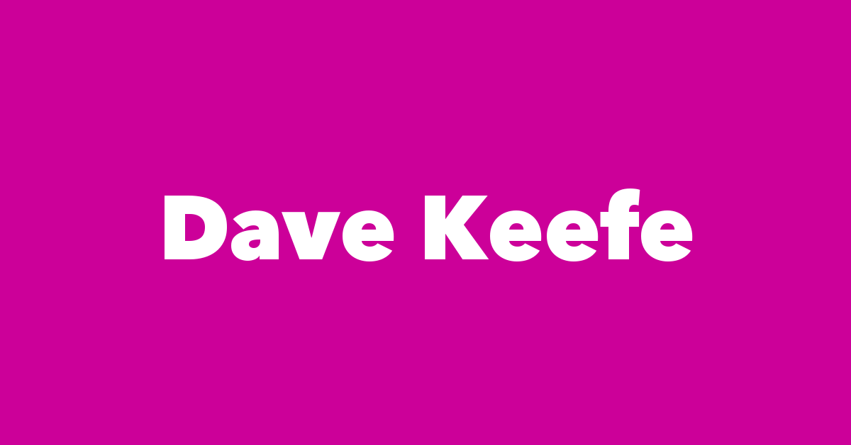 Dave Keefe - Spouse, Children, Birthday & More